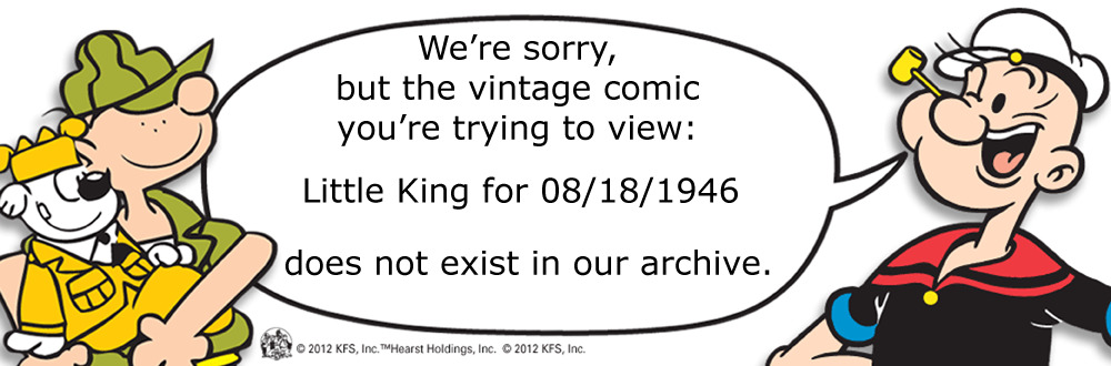The Little King Comic Strip 1946-08-18 | Comics Kingdom