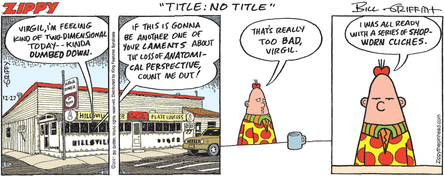 Zippy The Pinhead Comic Strip 2021-12-27 | Comics Kingdom