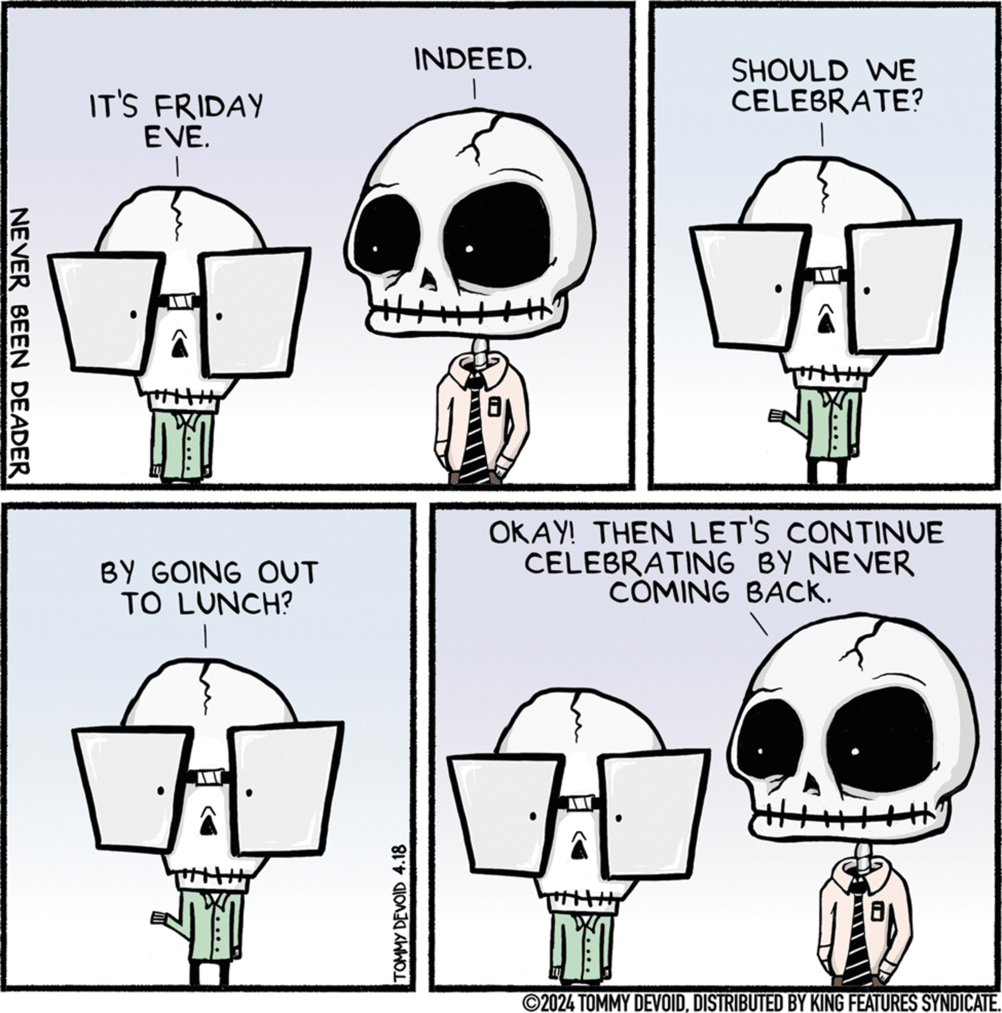 Never Been Deader Comic Strip 2024-04-18 | Comics Kingdom
