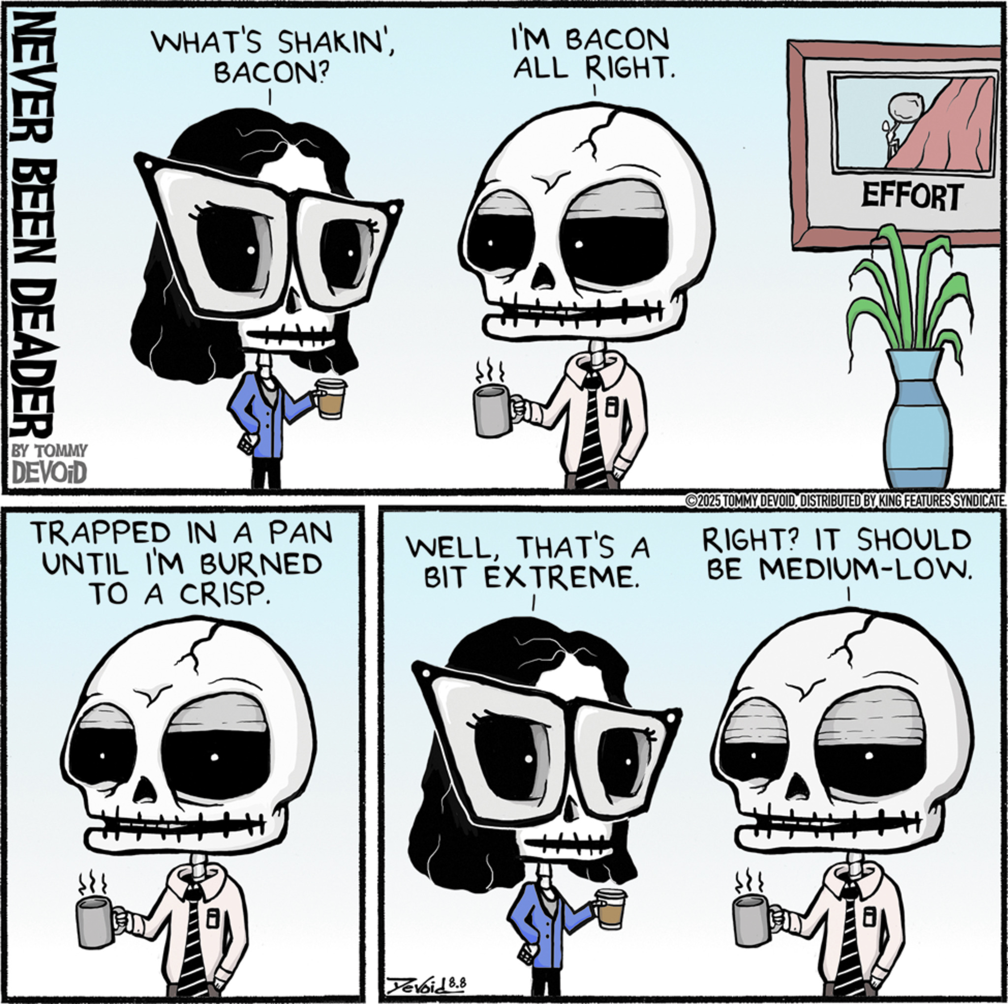 Never Been Deader Comic Strip 2025-08-08 | Comics Kingdom