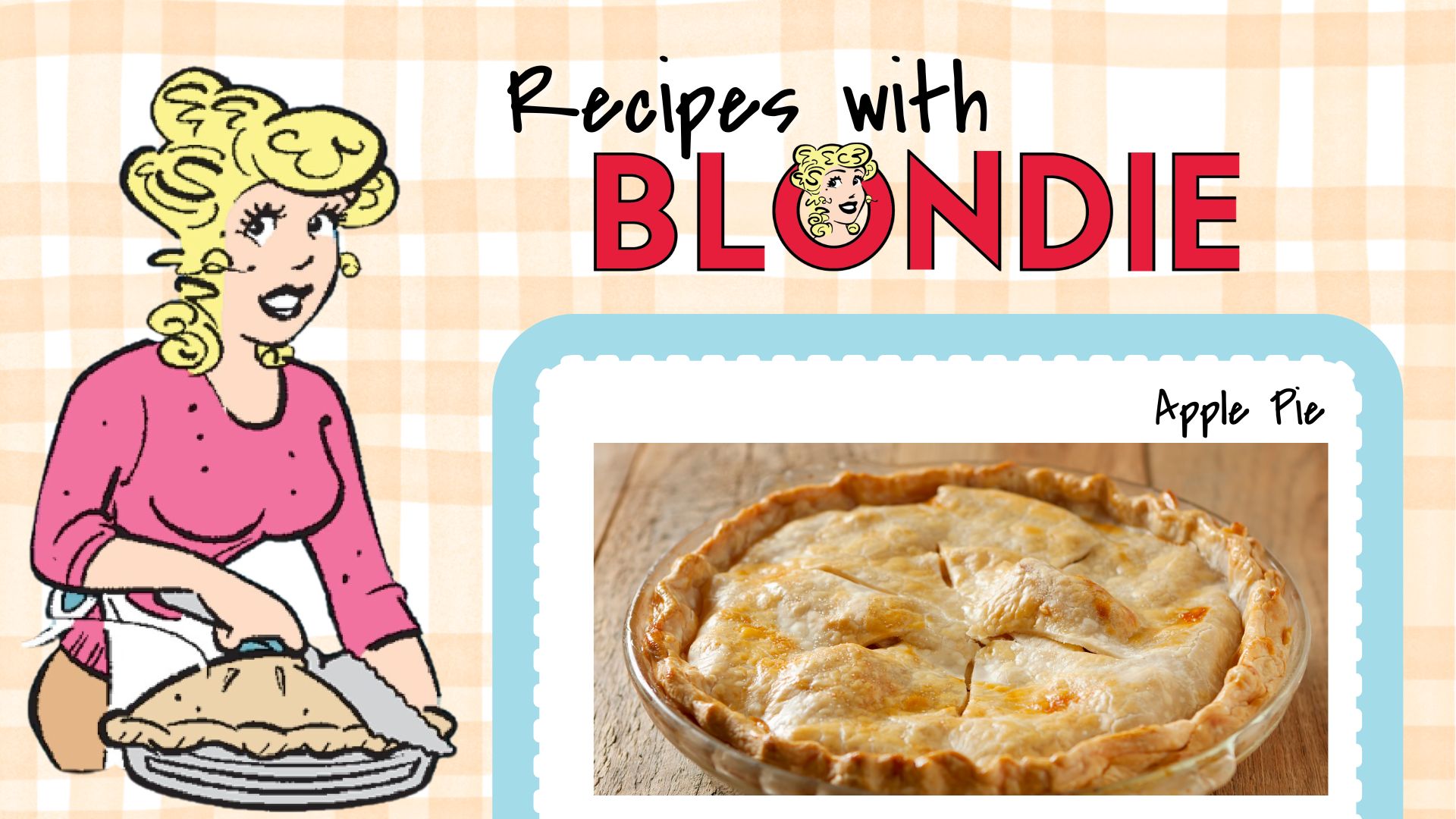 Blondie's Thanksgiving Recipes: Apple pie | Comics Kingdom