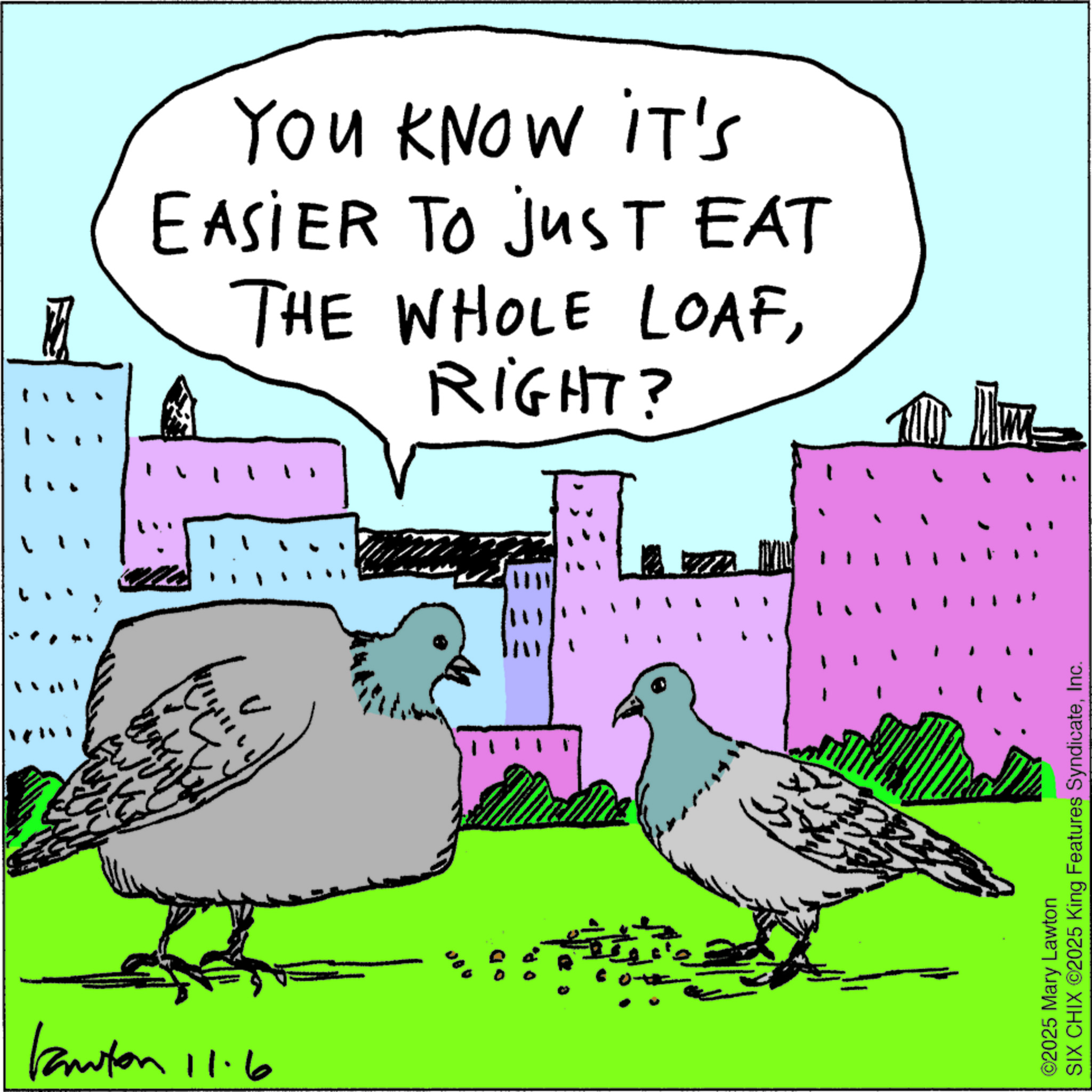 Six Chix Comic Strip 2025-11-06 | Comics Kingdom