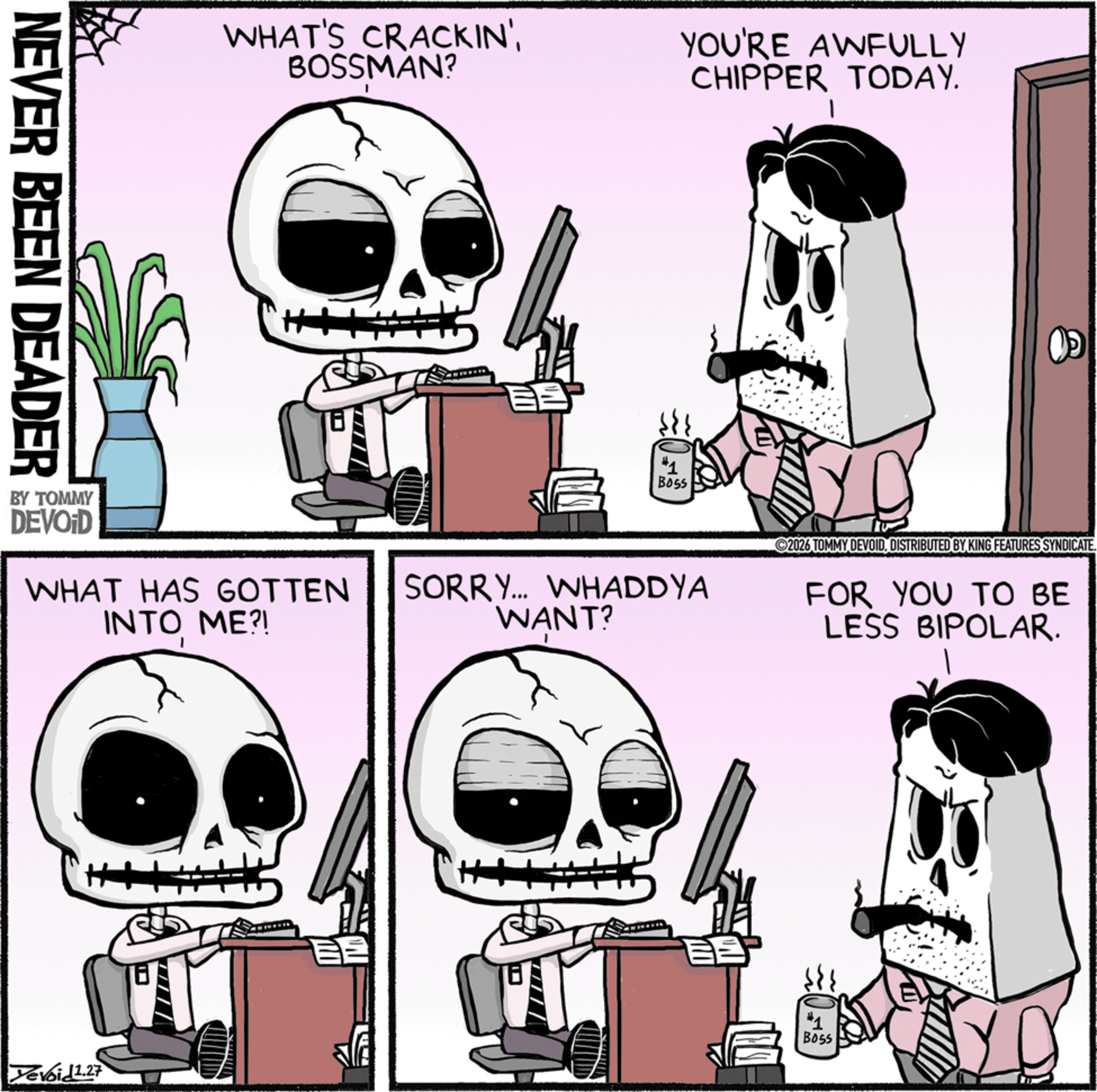 Never Been Deader Comic Strip 2026-01-27 | Comics Kingdom